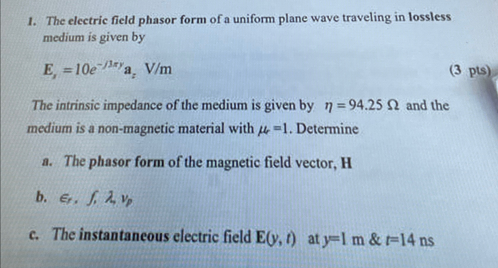 Solved The electric field phasor form of a uniform plane | Chegg.com