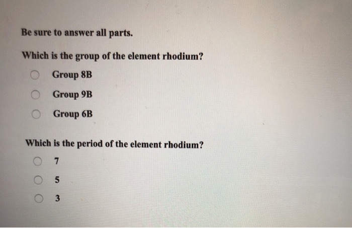 Solved Be sure to answer all parts. Which is the group of | Chegg.com