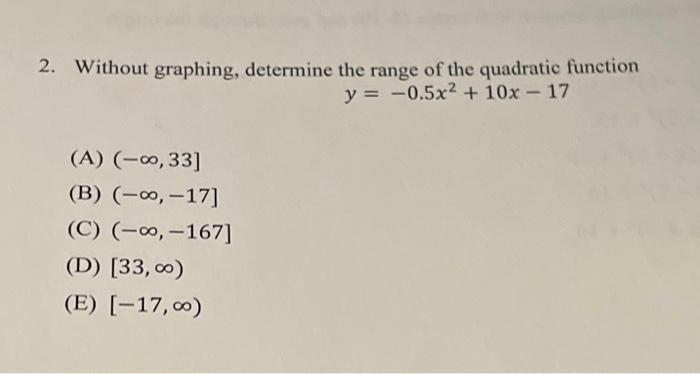 Solved 2. Without graphing, determine the range of the | Chegg.com