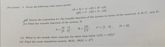 Solved (35 points) 5. Given the following Atate space model: | Chegg.com