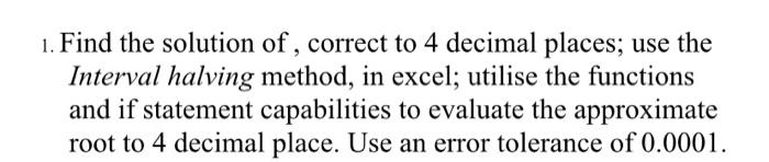 1. Find the solution of, correct to 4 decimal places; | Chegg.com