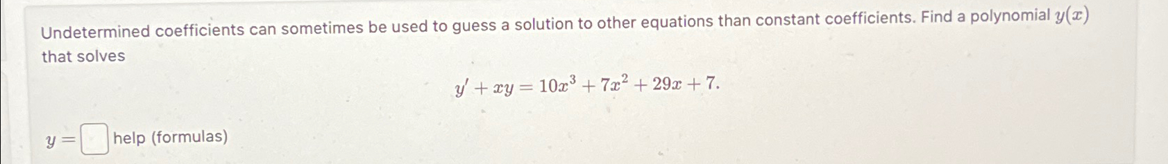 Solved Undetermined coefficients can sometimes be used to | Chegg.com