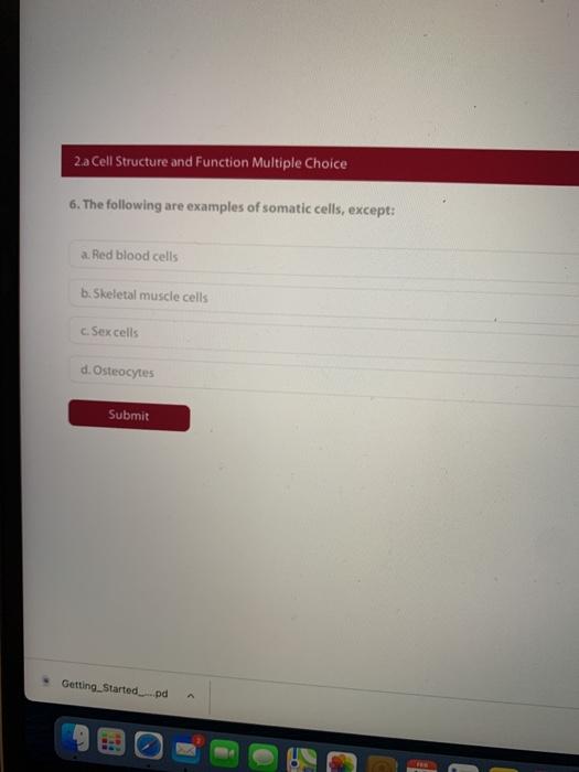 Solved 2.a Cell Structure and Function Multiple Choice 6. | Chegg.com