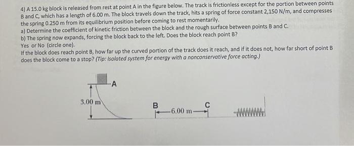 Solved 4) A 15.0 kg block is released from rest at point A | Chegg.com