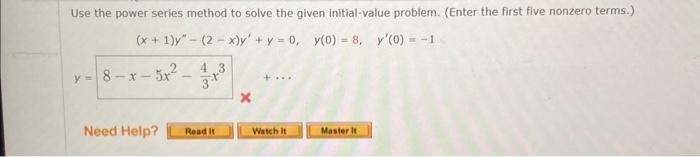 Solved Use the power series method to solve the given | Chegg.com