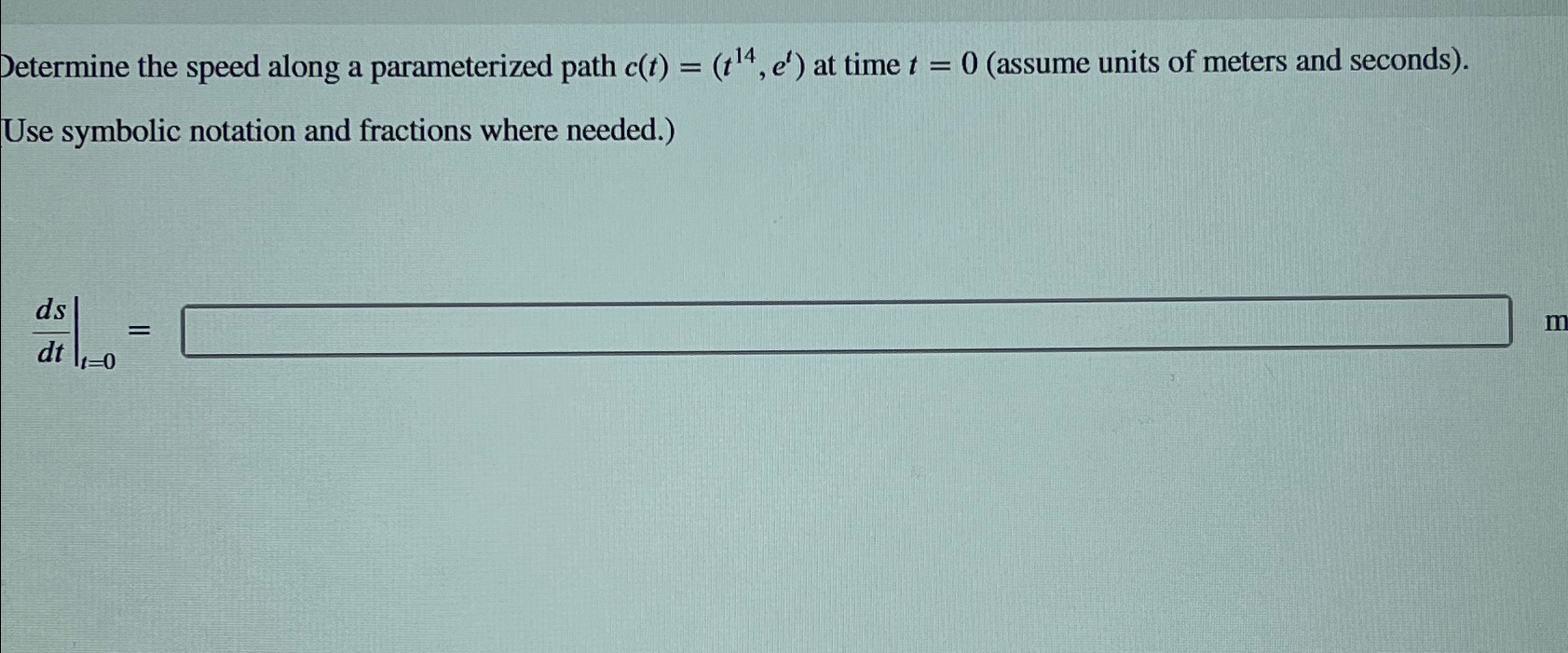 Solved Determine the speed along a parameterized path | Chegg.com