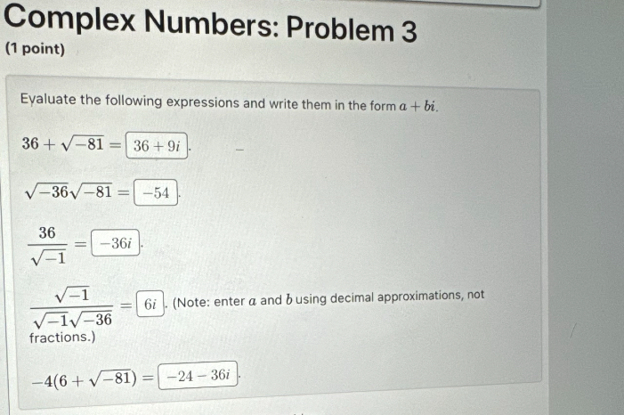 Solved Complex Numbers: Problem 3(1 ﻿point)Eyaluate the | Chegg.com