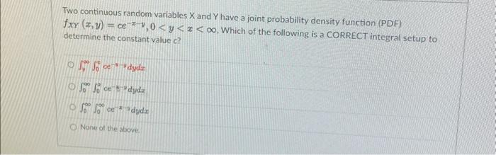Solved Two continuous random variables X and Y have a joint | Chegg.com