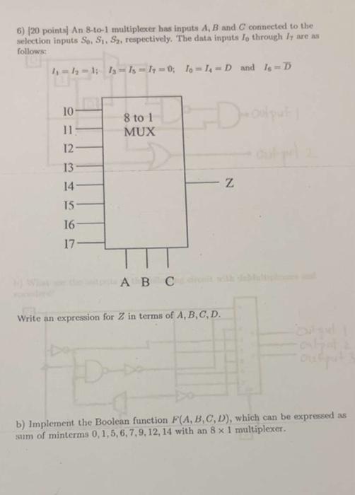 Solved 6) 120 points An 8 -to-1 multiplexer has inputs A,B | Chegg.com