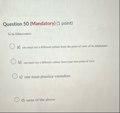 Solved Question 50 (Mandatory) (1 ﻿point)To be | Chegg.com