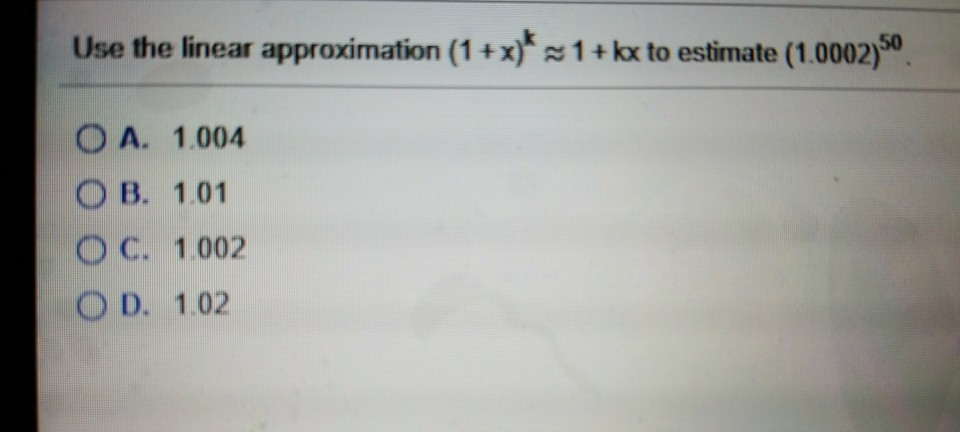 Solved Use the linear approximation (1 + x)* 1+ kox to | Chegg.com