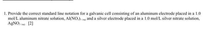 Solved 1. Provide the correct standard line notation for a | Chegg.com