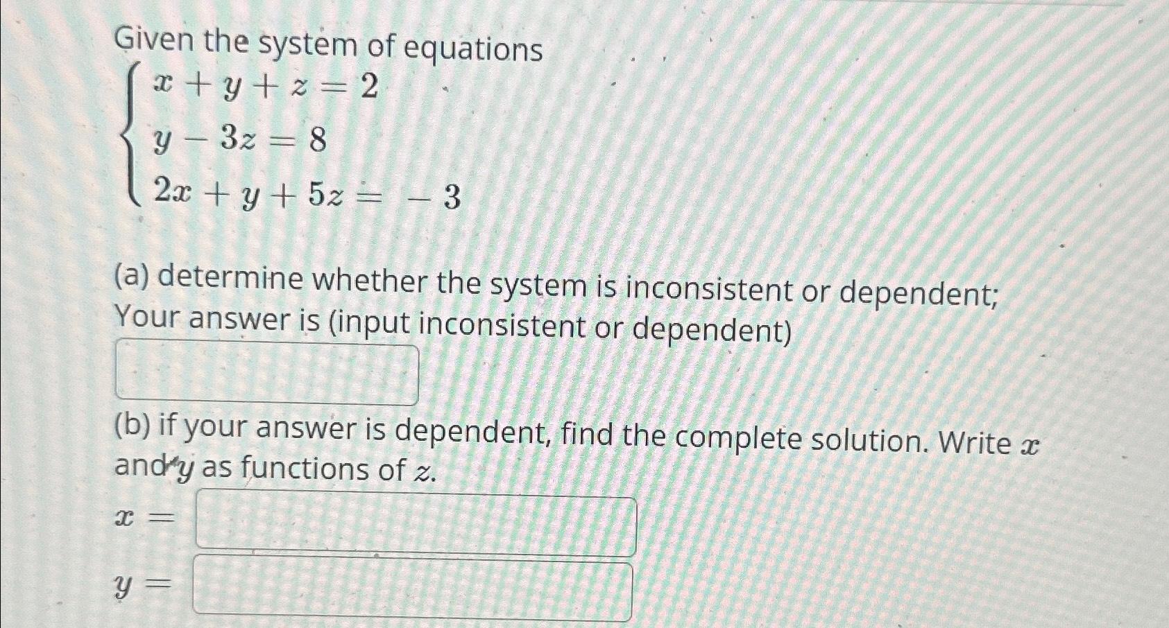 Solved Given the system of | Chegg.com