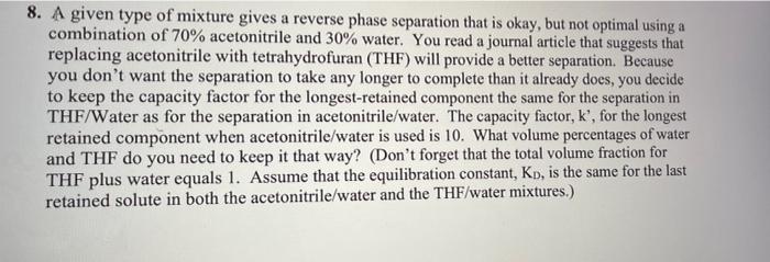 8. A given type of mixture gives a reverse phase | Chegg.com