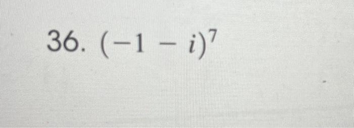 Solved determine the complex number raised to a power and | Chegg.com