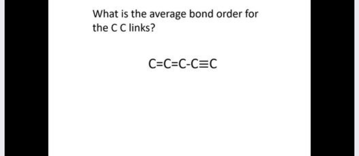 Solved What is the average bond order for the C C | Chegg.com