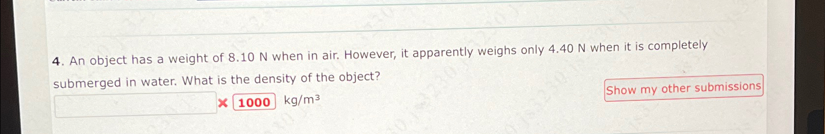 Solved An object has a weight of 8.10N ﻿when in air. | Chegg.com