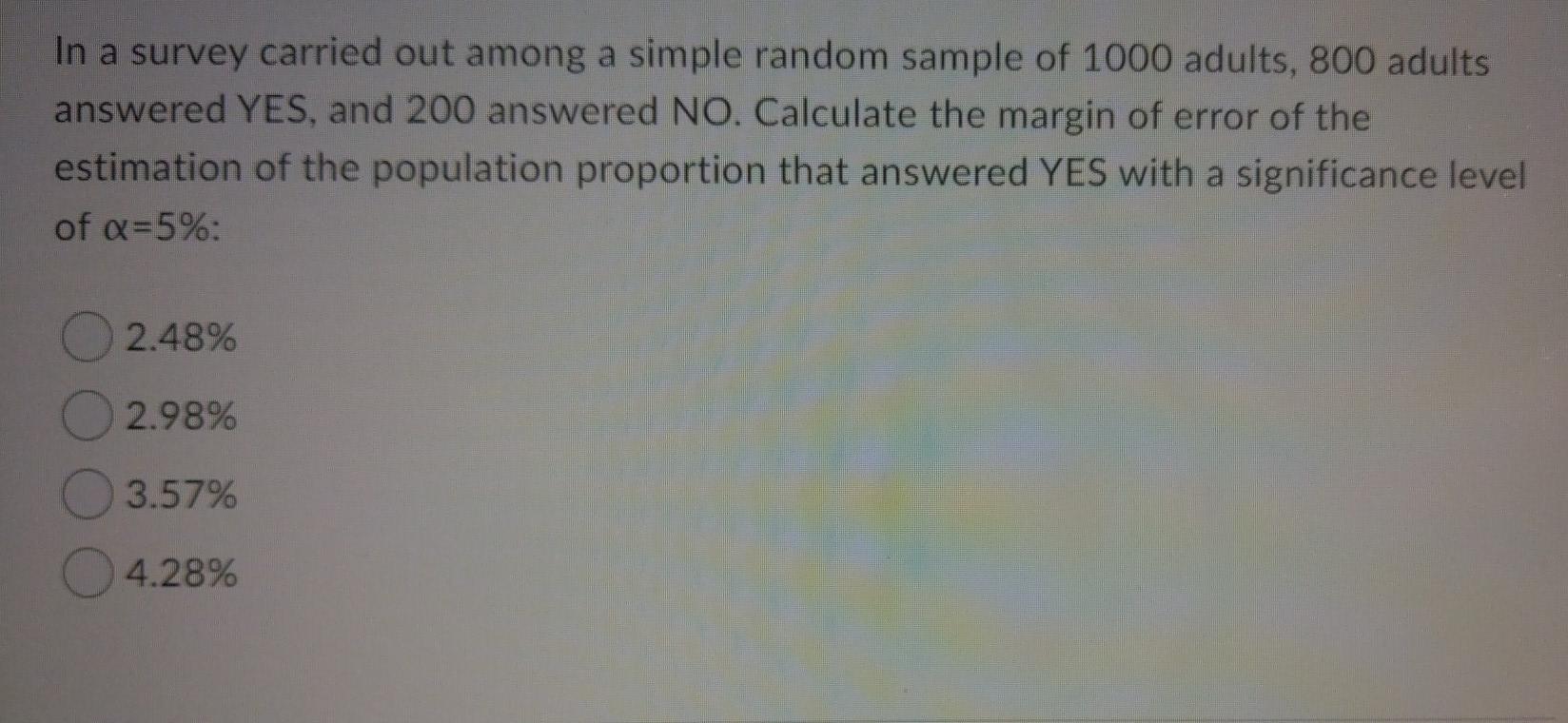 Solved In a survey carried out among a simple random sample | Chegg.com