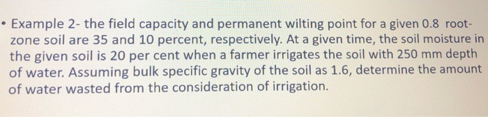 Solved • Example 2- the field capacity and permanent wilting | Chegg.com