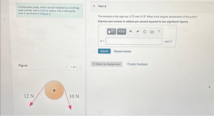 Solved A trictionless pulley, which can be modeled as a 0.80 | Chegg.com