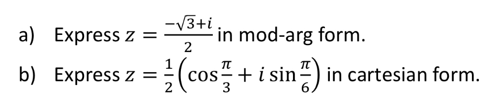 Solved a) ﻿Express Z=-32+i2 ﻿in mod-arg form.b) ﻿Express | Chegg.com