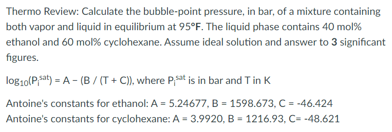 Solved Thermo Review: Calculate the bubble-point pressure, | Chegg.com