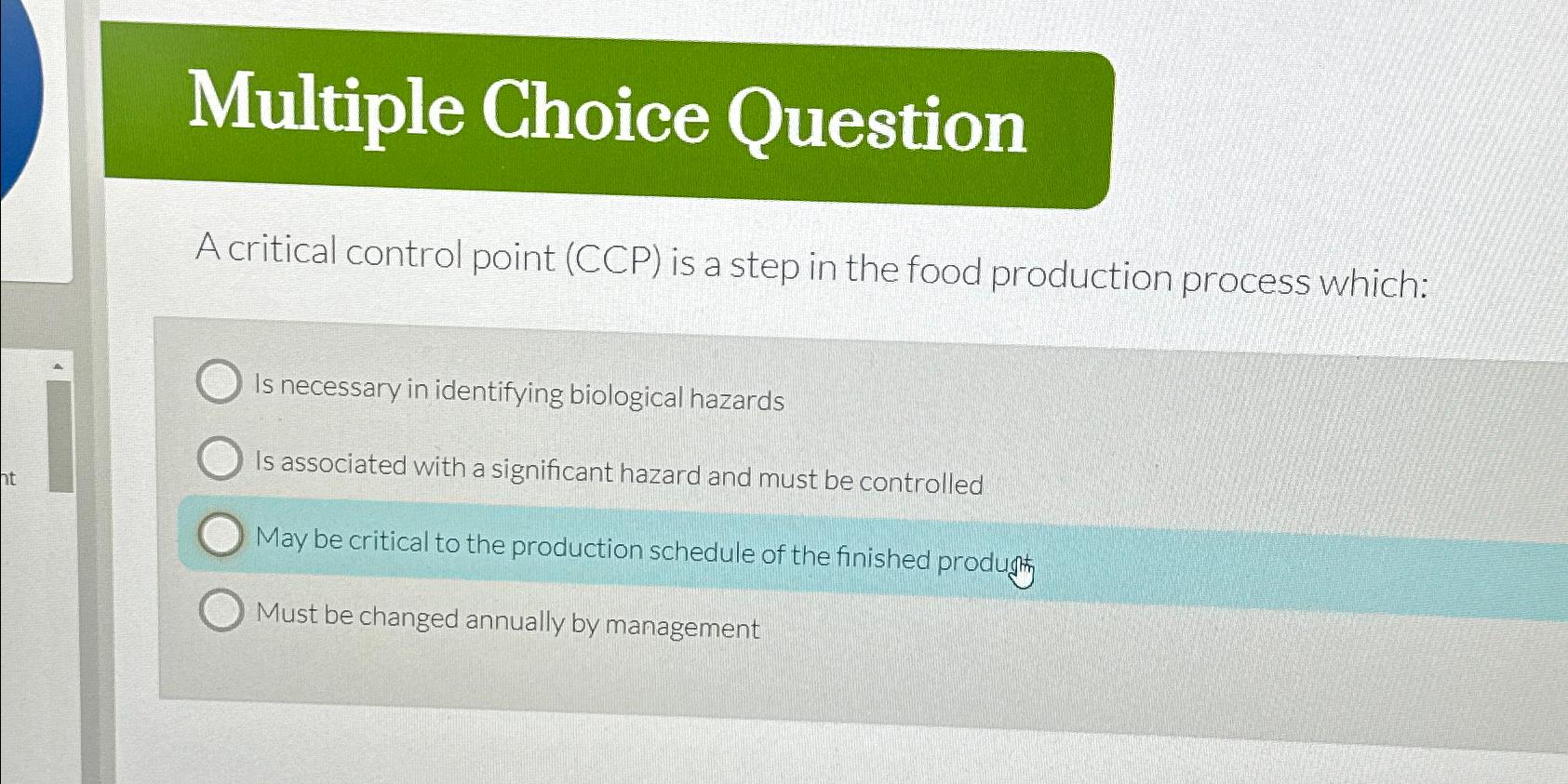 Solved Multiple Choice QuestionA critical control point | Chegg.com