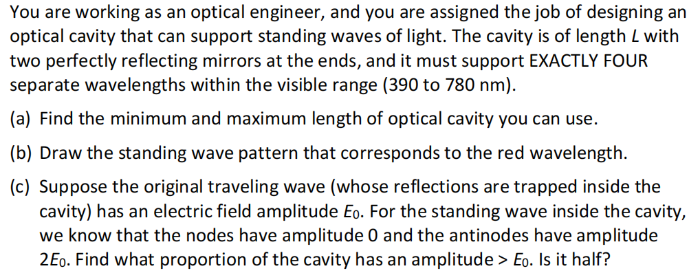Solved You are working as an optical engineer, and you are | Chegg.com