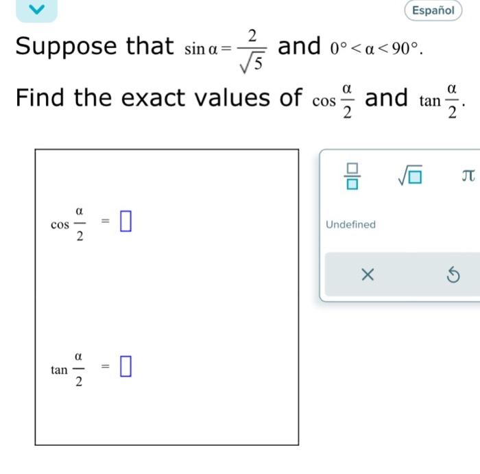 Solved Suppose that sinα=52 and 0∘
