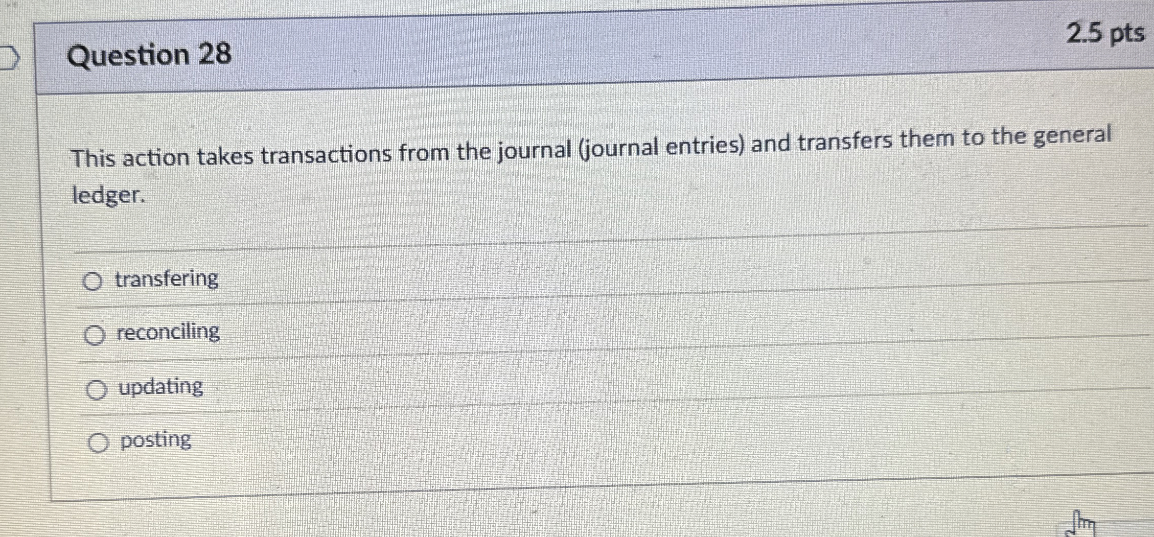 Solved Question 28This action takes transactions from the | Chegg.com