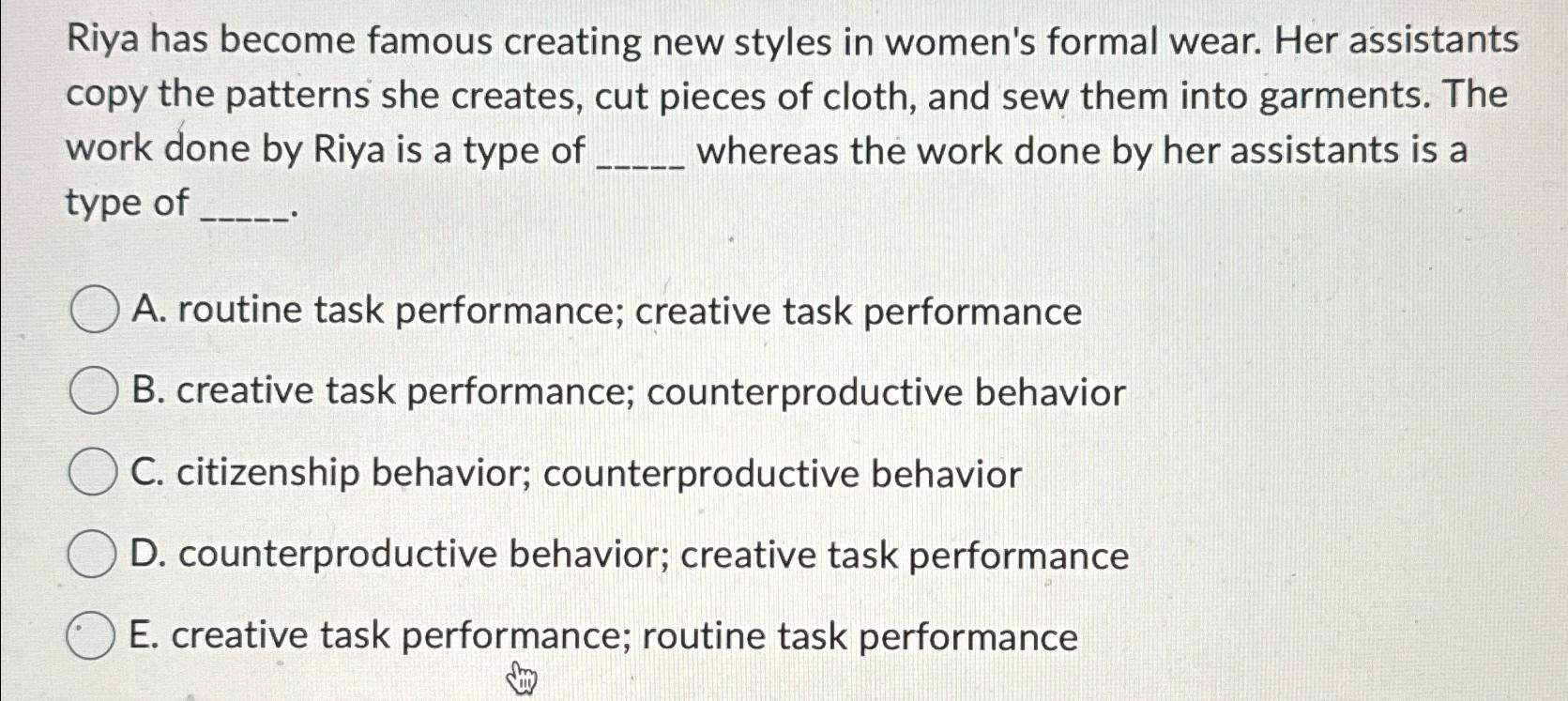 Solved Riya has become famous creating new styles in women's | Chegg.com