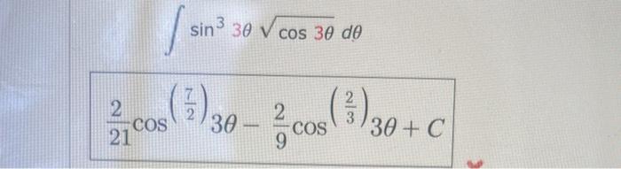 Solved 212cos(27)sin33θcos3θdθ3θ−92cos(32)3θ+CUse Wallis's | Chegg.com