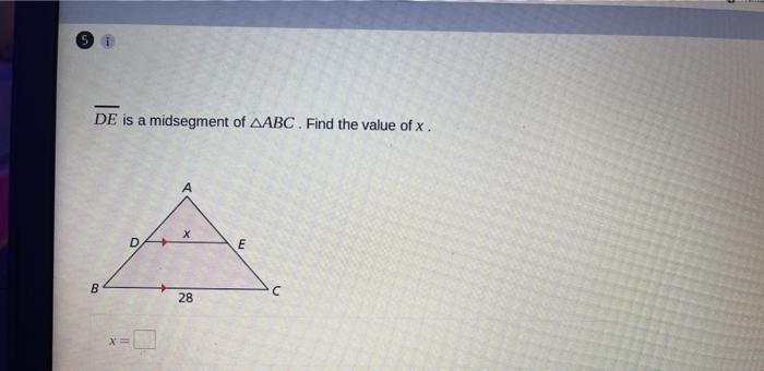Solved DE is a midsegment of AABC . Find the value of x. D E | Chegg.com