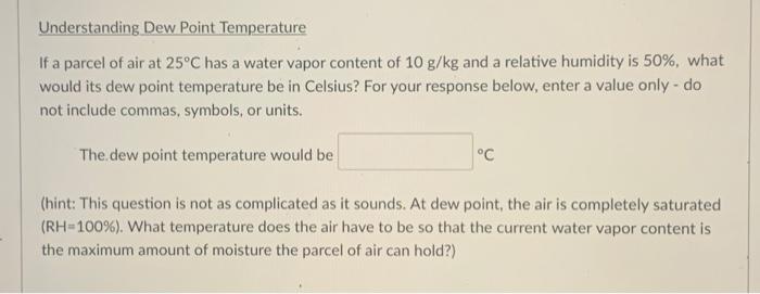 Solved Understanding Dew Point Temperature If a parcel of | Chegg.com