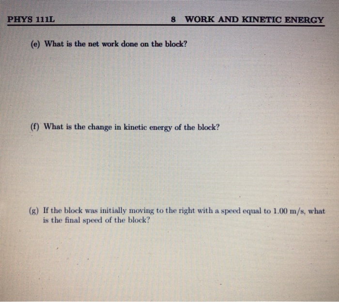 Solved PHYS 1111 8 WORK AND KINETIC ENERGY Exercise 6. A | Chegg.com