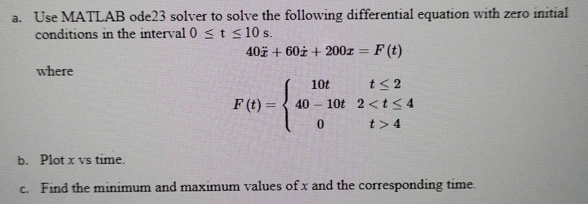Solved a. Use MATLAB ode23 solver to solve the following | Chegg.com