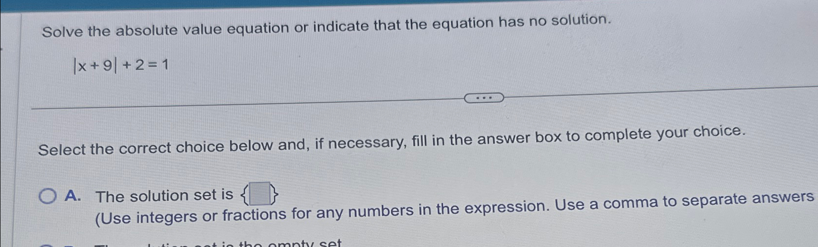 Solved Solve the absolute value equation or indicate that | Chegg.com
