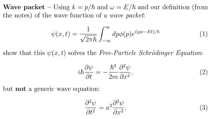 Solved Wave packet – Using k = p/h and w = E/ħ and our | Chegg.com