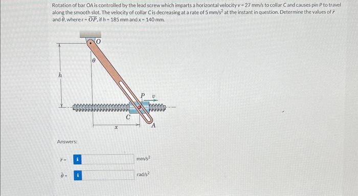 Solved Rotation of bar OA is controlled by the lead screw | Chegg.com