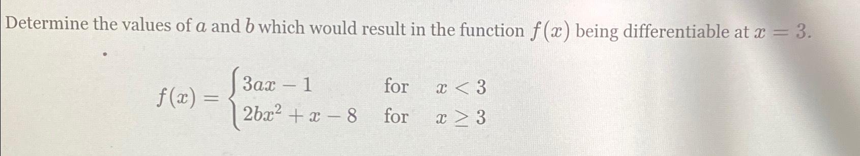 Solved Determine the values of a and b ﻿which would result | Chegg.com