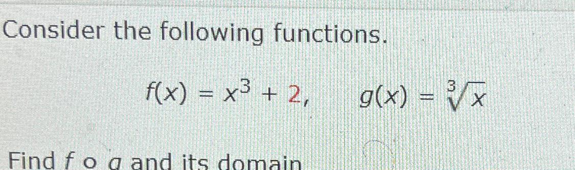 Solved Consider the following functions.f(x)=x3+2,g(x)=x3 | Chegg.com