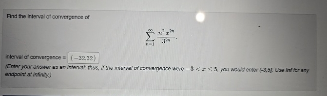 Solved Find the interval of convergence | Chegg.com
