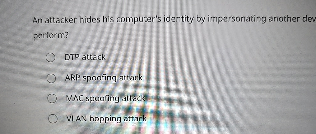 Solved An attacker hides his computer's identity by | Chegg.com