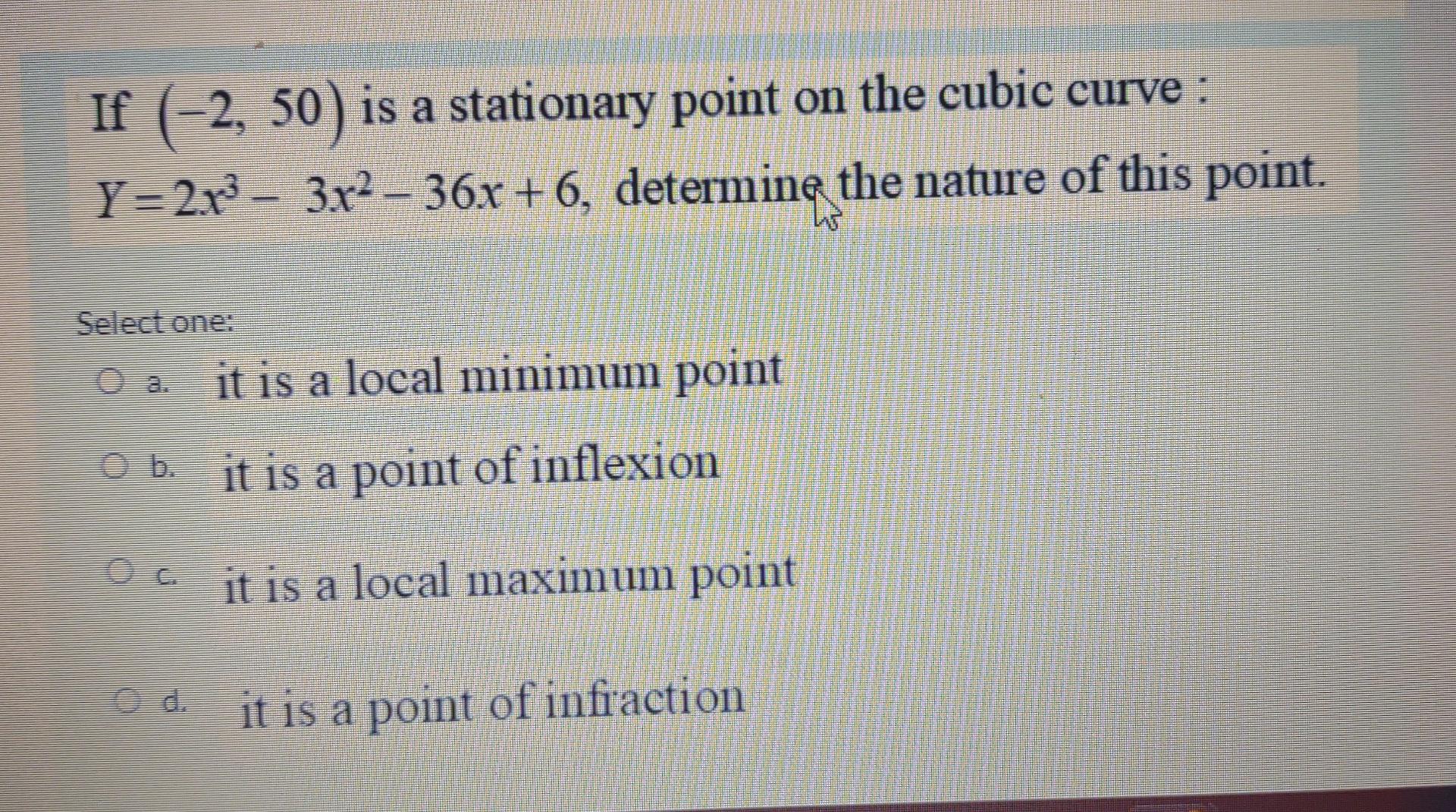Solved If (-2, 50) is a stationary point on the cubic curve | Chegg.com