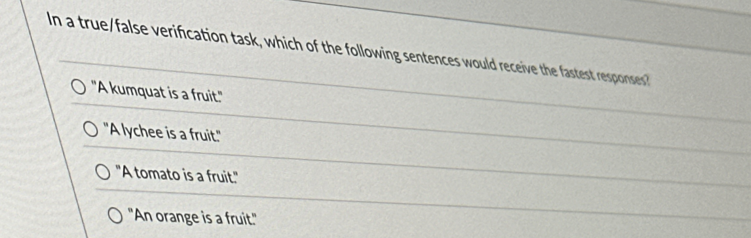 Solved In a true/false verification task, which of the | Chegg.com