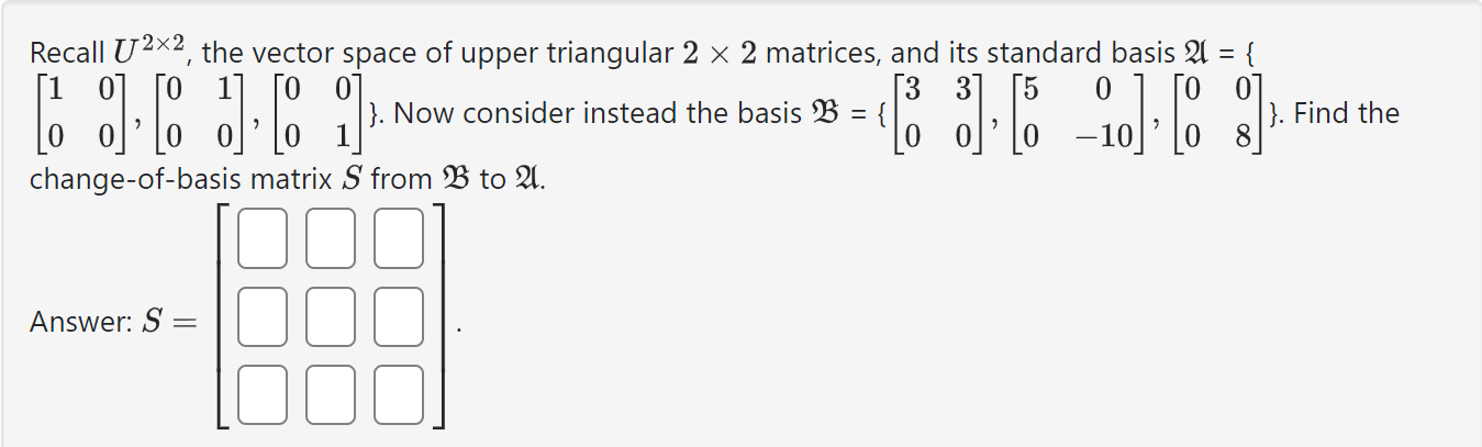 Solved Recall U2×2, ﻿the vector space of upper triangular | Chegg.com
