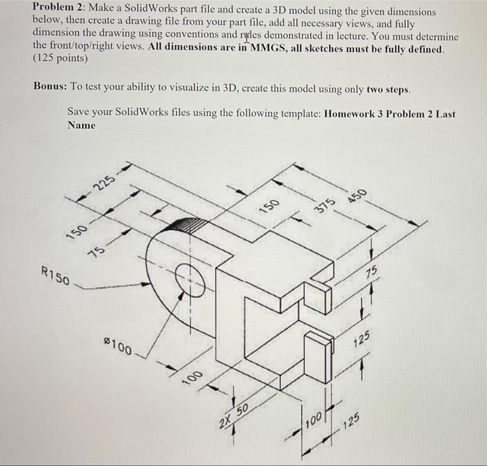 Solved Problem 2: Make a SolidWorks part file and create a | Chegg.com