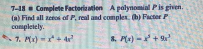 Solved 7-18 - Complete Factorization A polynomial P is | Chegg.com