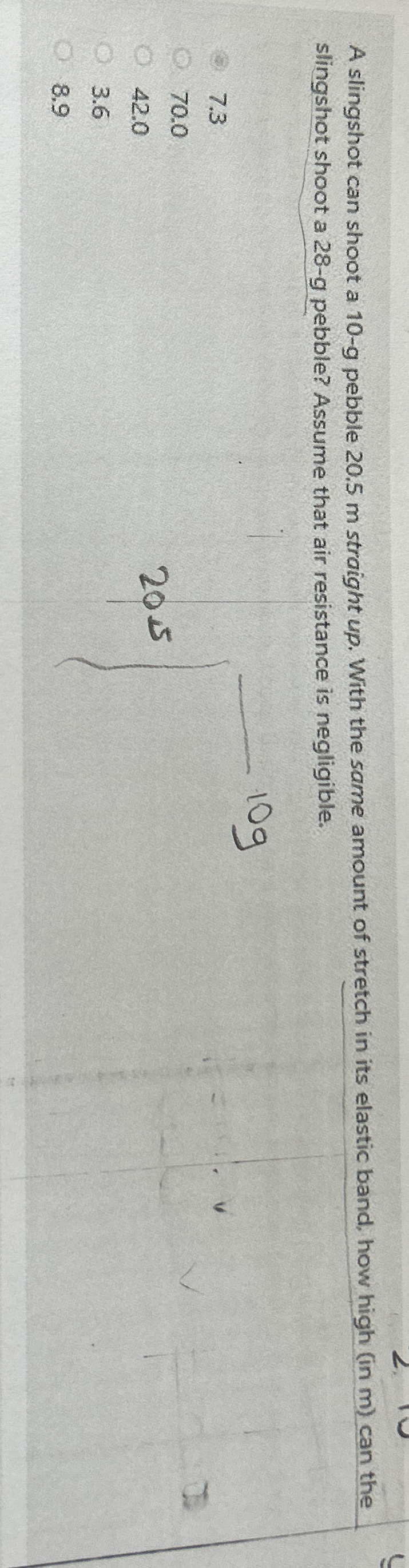 Solved A slingshot can shoot a 10-g ﻿pebble 20.5m ﻿straight | Chegg.com