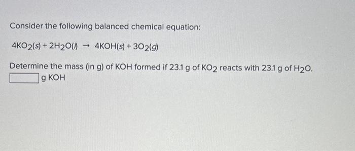 Solved Consider the following balanced chemical equation: | Chegg.com
